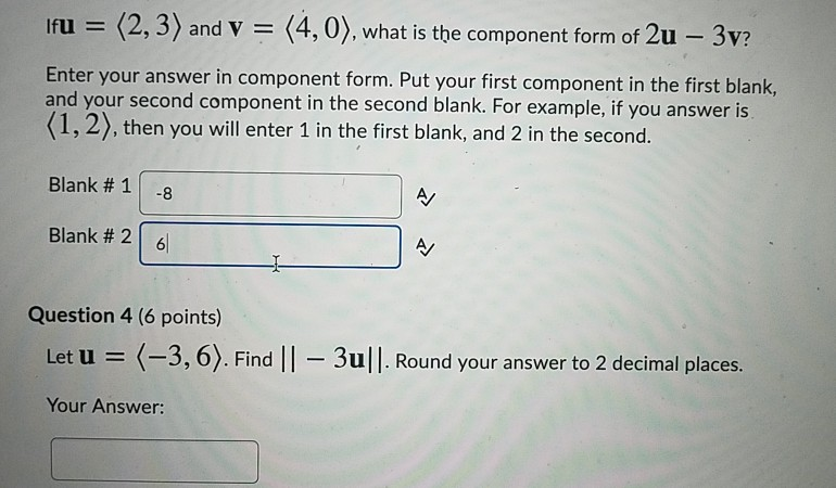 Solved Ifu = (2,3) and V = (4,0), what is the component form | Chegg.com