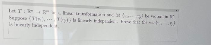 Solved Let T:Rn→Rm be a linear transformation and let | Chegg.com
