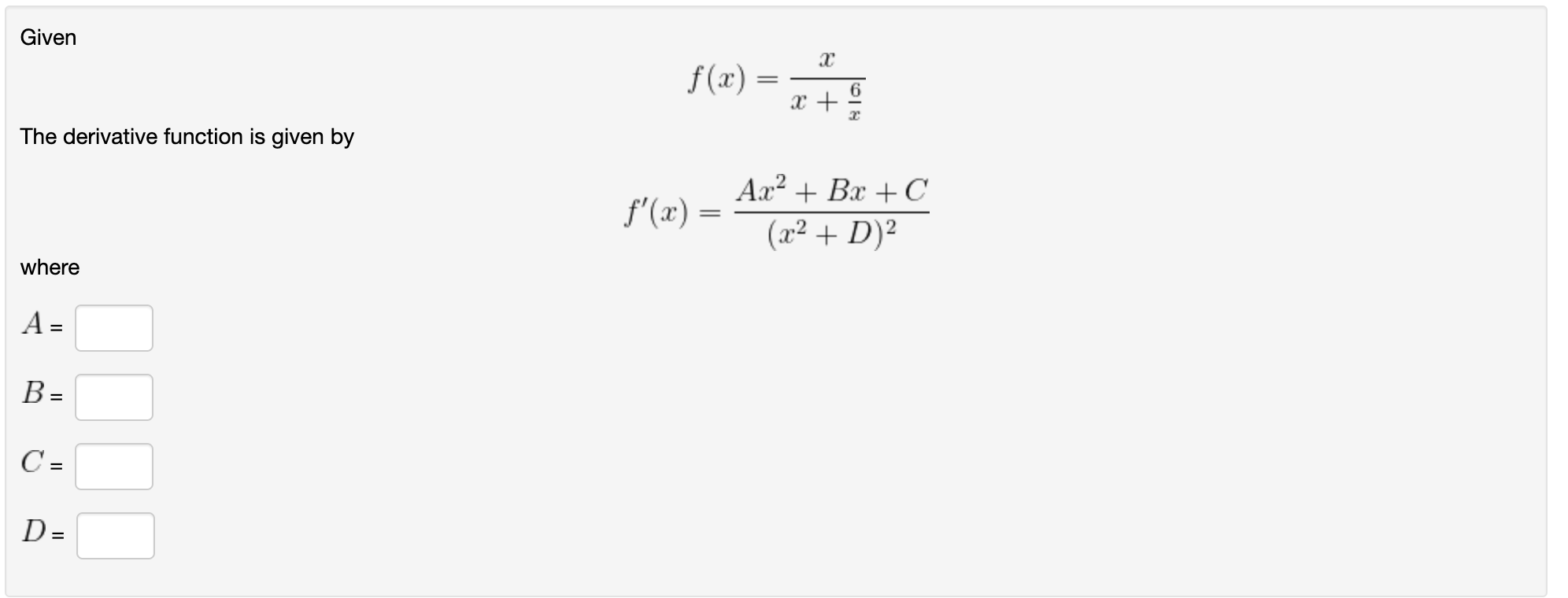 Solved Givenf(x)=xx+6xThe derivative function is given | Chegg.com