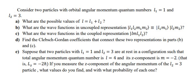 Solved Consider two particles with orbital angular momentum | Chegg.com