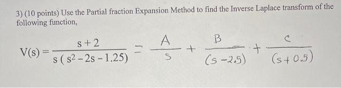 Solved 3) (10 points) Use the Partial fraction Expansion | Chegg.com