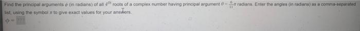 Solved Find the principal arguments ϕ (in radians) of all f | Chegg.com