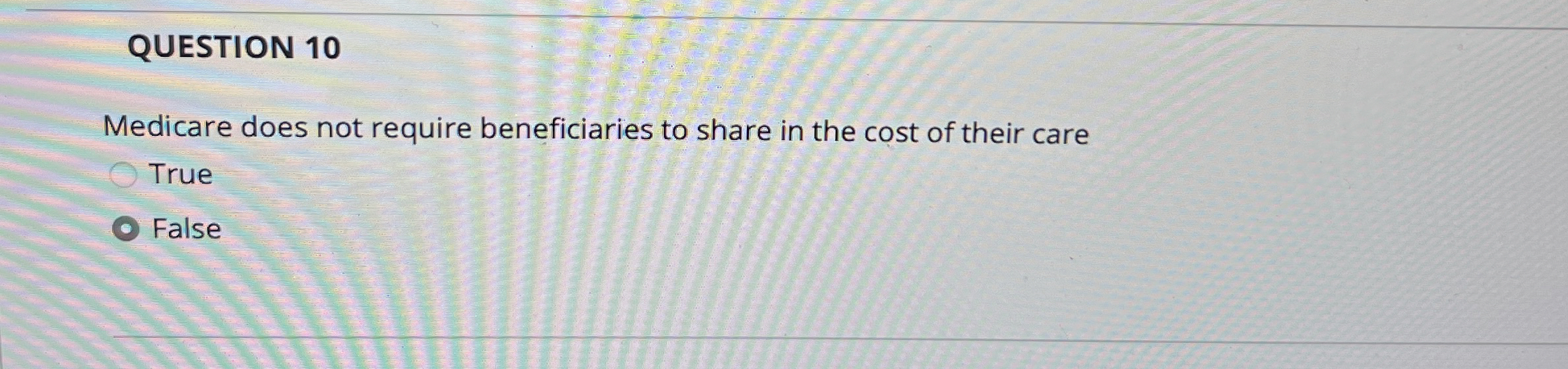 Solved QUESTION 10Medicare does not require beneficiaries to | Chegg.com