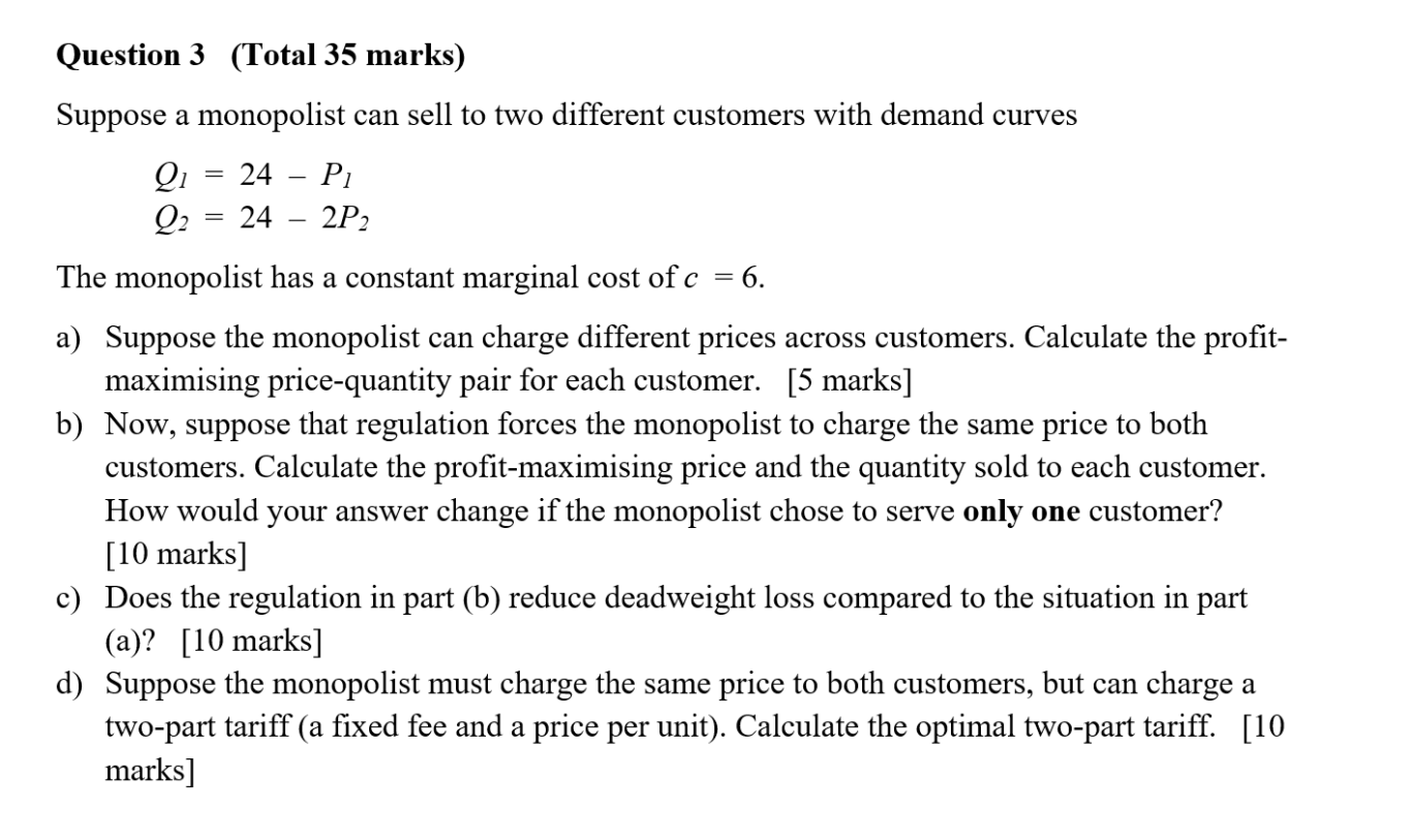 Solved Question 3 (Total 35 marks)Suppose a monopolist can | Chegg.com Solved Question 3 (Total 35 marks)Suppose a monopolist can | Chegg.com