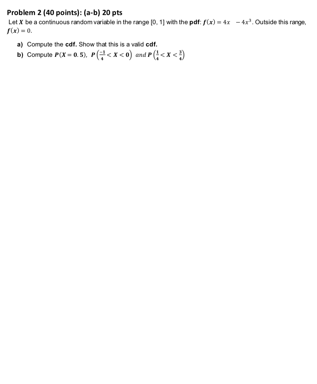 Solved Problem 2 (40 ﻿points): (a-b) 20 ﻿ptsLet x ﻿be a | Chegg.com
