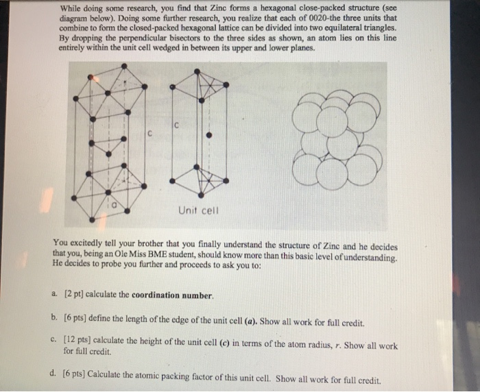 Solved While doing some research, you find that Zinc forms a | Chegg.com