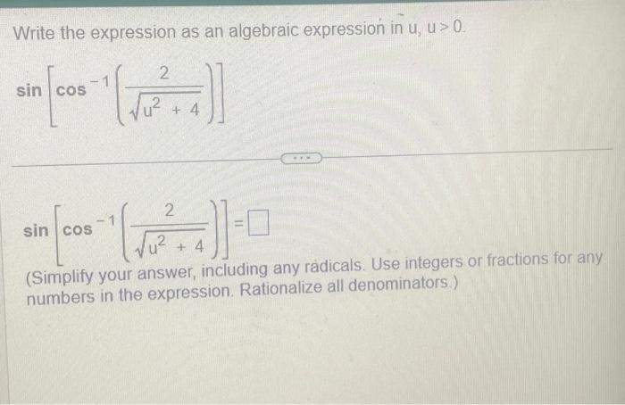 Solved write the expression as an algebraic expression in u, | Chegg.com