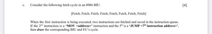 Solved c. Consider the following fetch cycle in an 8086 BIU: | Chegg.com
