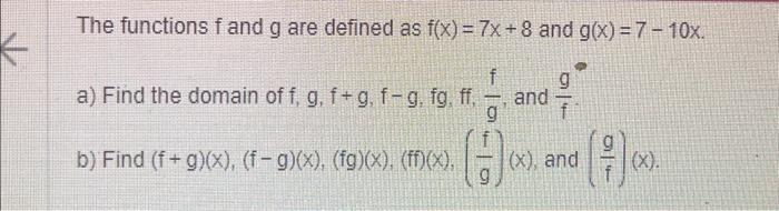 Solved The functions f and g are defined as f(x)=7x+8 and | Chegg.com