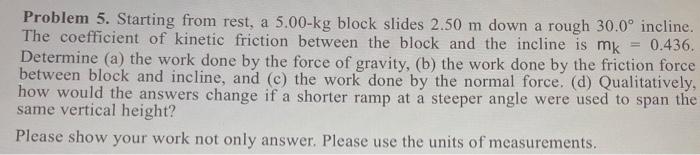 Solved Problem 5. Starting from rest, a 5.00-kg block slides | Chegg.com
