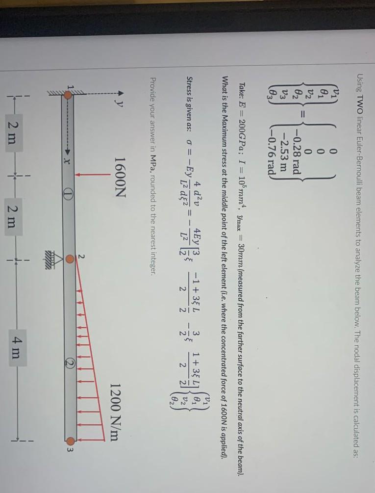Solved Using TWO linear Euler-Bernoulli beam elements to | Chegg.com