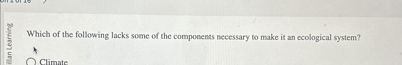 Solved Which of the following lacks some of the components | Chegg.com