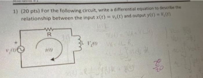 Solved 1) (20 pts) For the following circuit, write a | Chegg.com