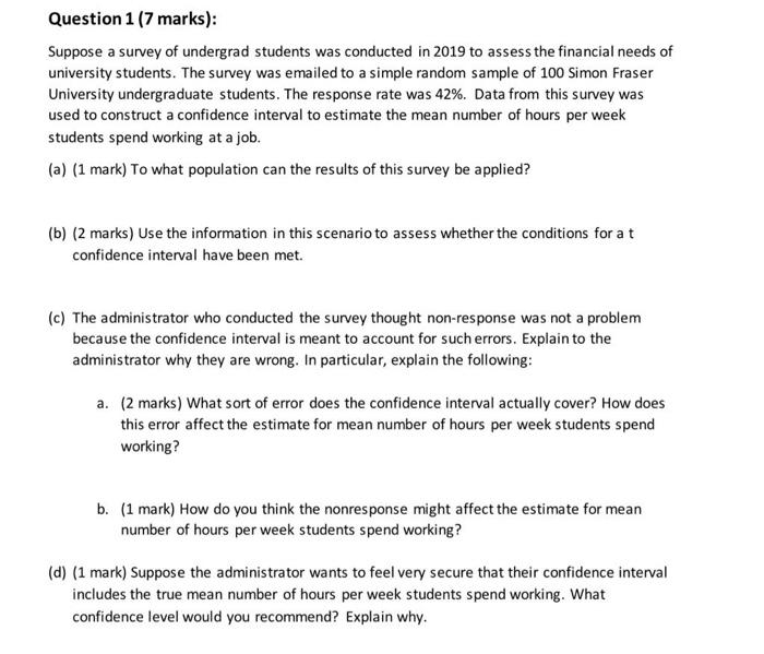 Solved Question 1 (7 marks): Suppose a survey of undergrad | Chegg.com