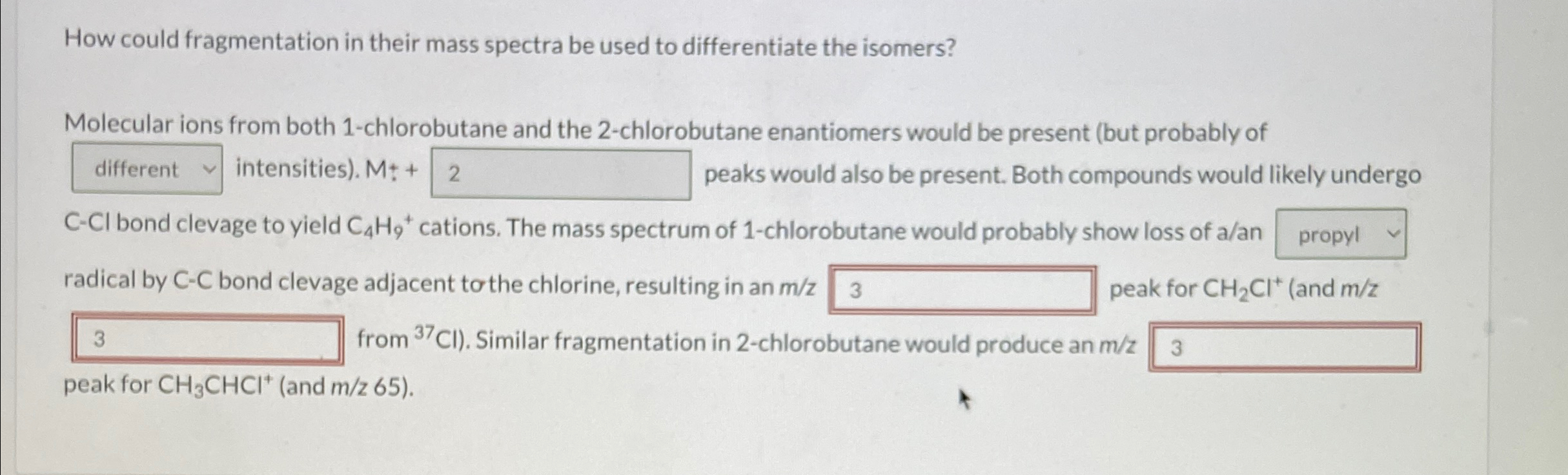 Solved How could fragmentation in their mass spectra be used | Chegg.com