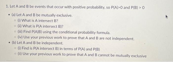 Solved 1. Let A and B be events that occur with positive | Chegg.com