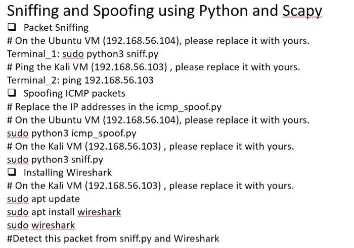Sniffing and Spoofing using Python and Scapy O Packet | Chegg.com