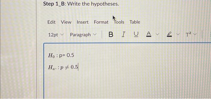 Solved Step 1_B: Write the hypotheses. Edit View Insert | Chegg.com