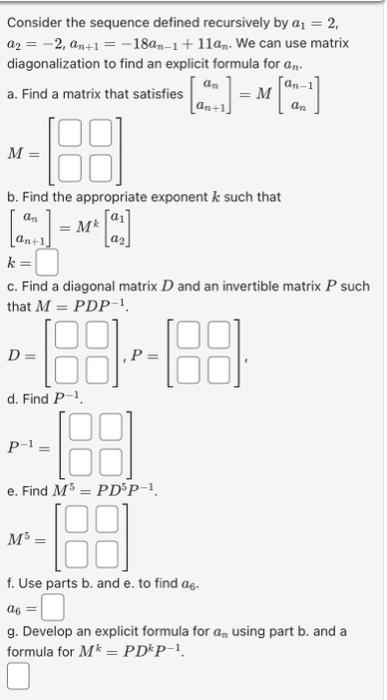 Solved Consider the sequence defined recursively by a1=2, | Chegg.com