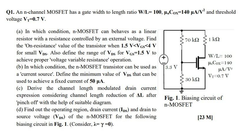 Q1. An n-channel MOSFET has a gate width to length | Chegg.com