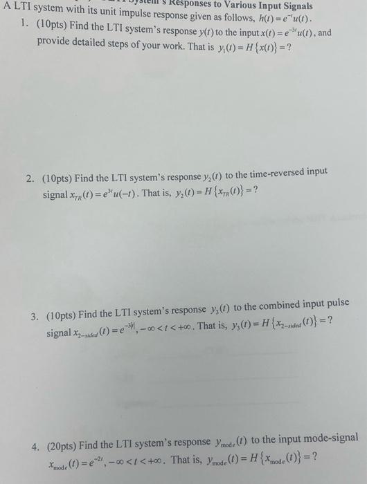 A LTI system with its unit impulse response given as | Chegg.com