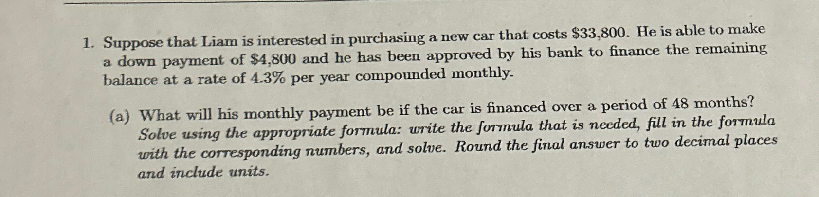 Solved Suppose that Liam is interested in purchasing a new | Chegg.com