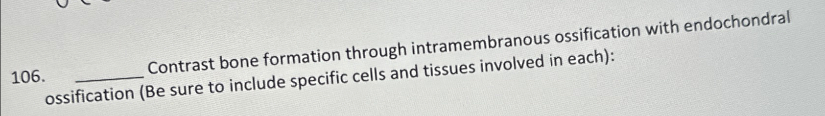 Solved Contrast bone formation through intramembranous | Chegg.com