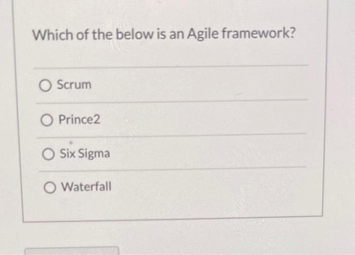 Solved Which of the below is an Agile framework? Scrum | Chegg.com