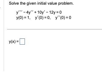 Solved Solve the given initial value | Chegg.com