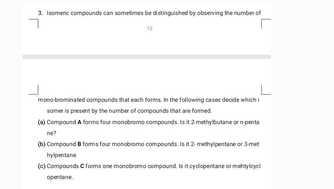 Solved 3. Isomeric compounds can sometimes be distinguished | Chegg.com