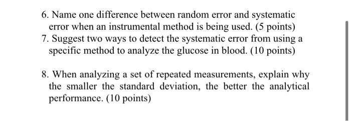 Solved 6. Name one difference between random error and | Chegg.com