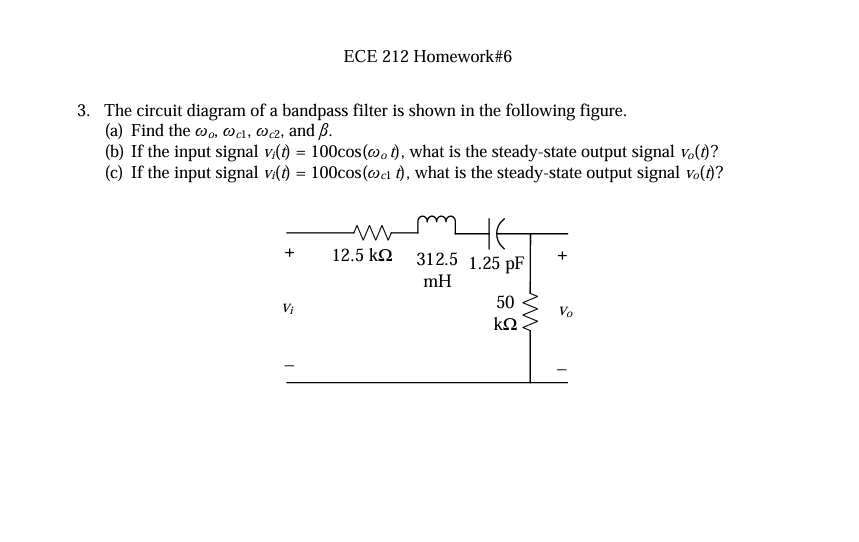 Solved The circuit diagram of a bandpass filter is shown in | Chegg.com