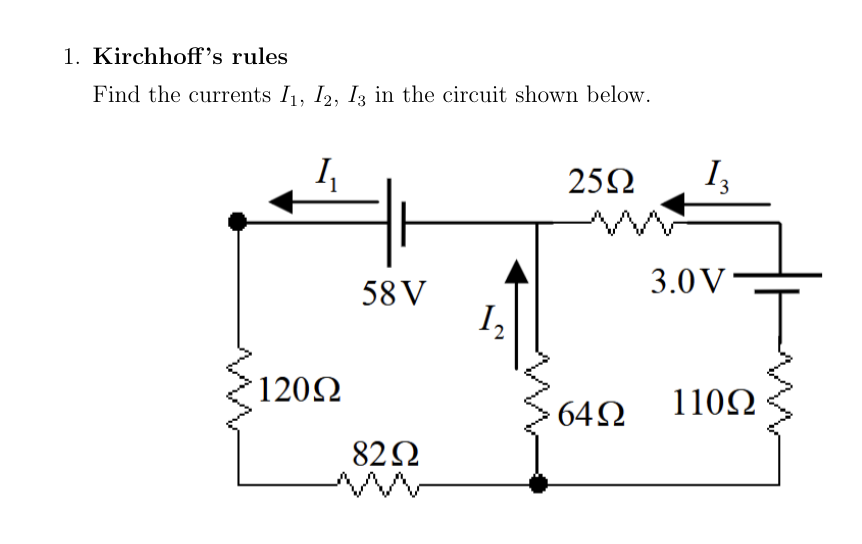 Kirchhoff's rulesFind the currents I1,I2,I3 in ﻿the | Chegg.com