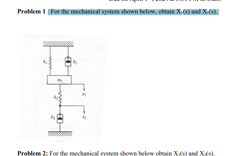 Solved Problem 1 ﻿: For the mechanical system shown below, | Chegg.com