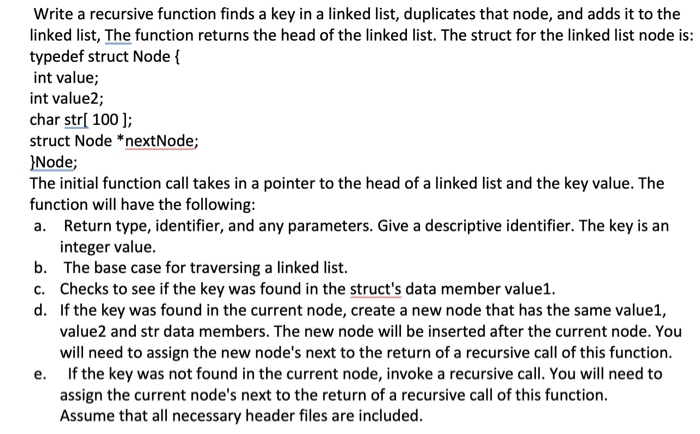 Solved Write a recursive function finds a key in a linked | Chegg.com