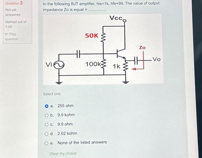 Solved In the following BJT amplifier, hie =1k,hfe=99. The | Chegg.com