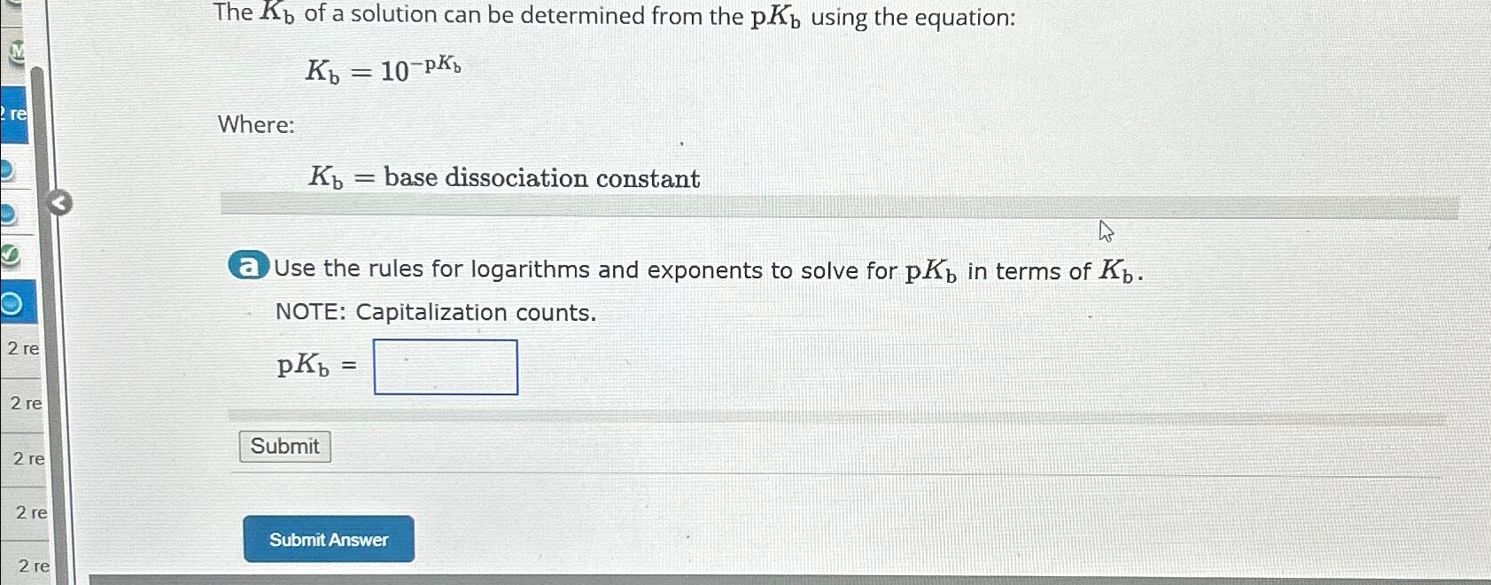 Solved The Kb ﻿of a solution can be determined from the pKb | Chegg.com