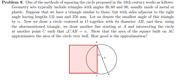 Solved Problem 8. ﻿One of the methods of squaring the circle | Chegg.com