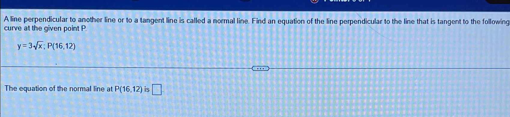 Solved A line perpendicular to another line or to a tangent | Chegg.com
