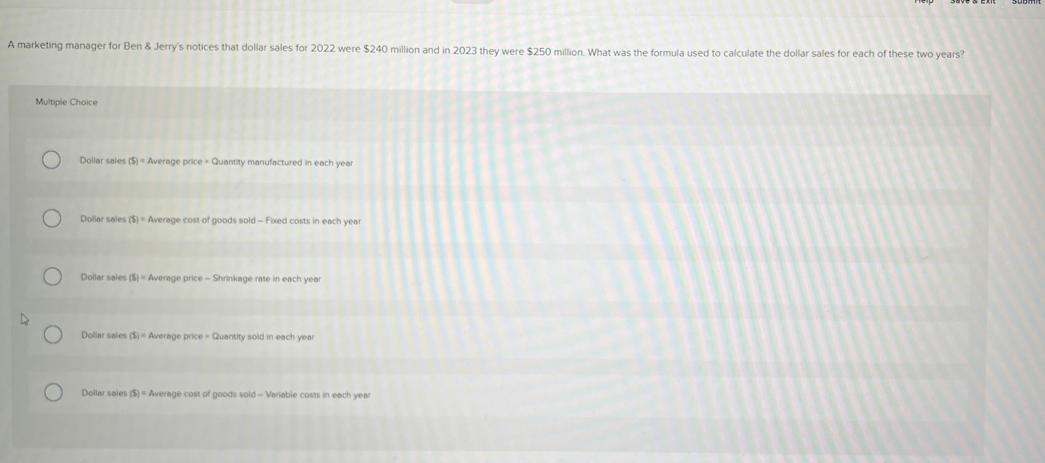 Solved Multiple ChoiceDollar sales ($)= ﻿Average price | Chegg.com