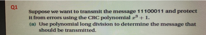 Solved Suppose we want to transmit the message 11100011 and | Chegg.com