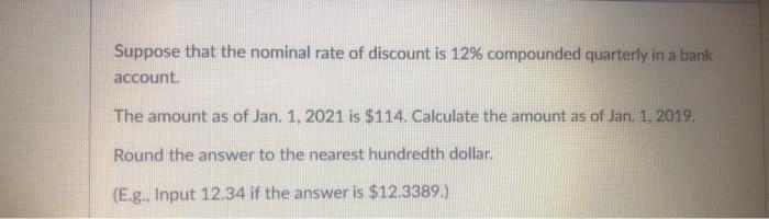 Solved Suppose that the nominal rate of discount is 12% | Chegg.com