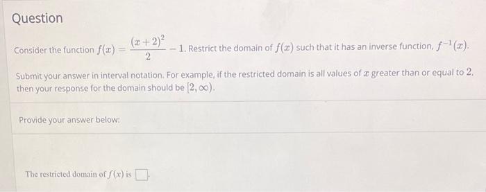 Solved Consider the function f(x)=2(x+2)2−1. Restrict the | Chegg.com