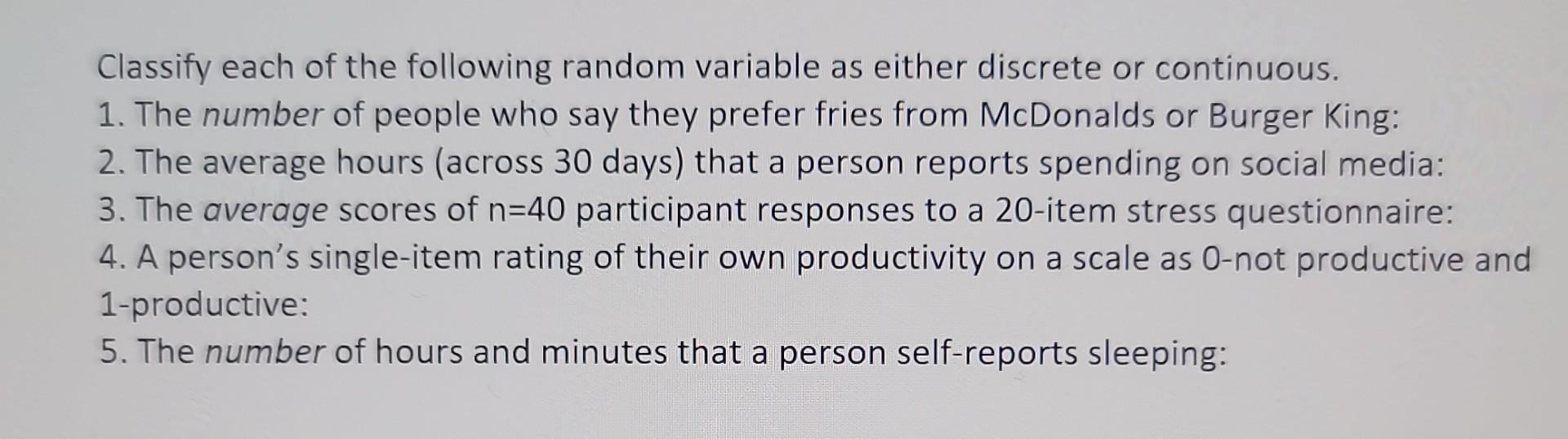 Solved Classify each of the following random variable as | Chegg.com