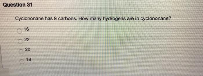 Solved Question 31 Cyclononane has 9 carbons. How many | Chegg.com