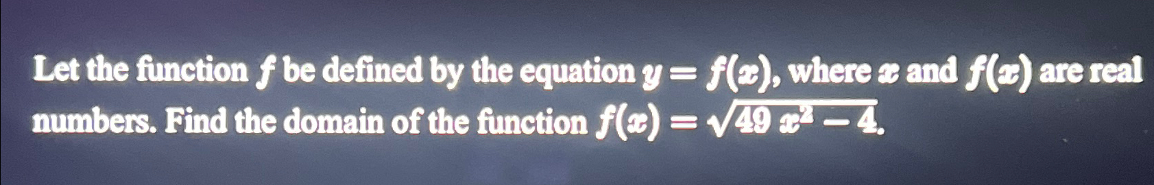 Solved Let the function f ﻿be defined by the equation | Chegg.com