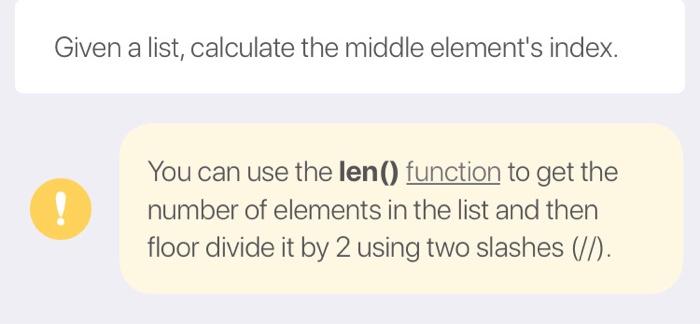 Solved Given A List Calculate The Middle Elements Index