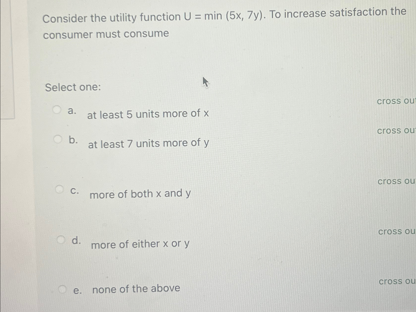 Solved Consider the utility function U=min(5x,7y). ﻿To | Chegg.com