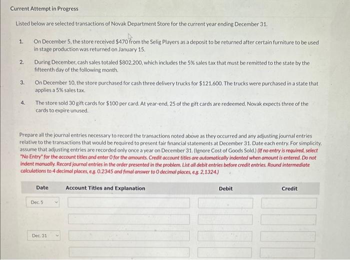 Solved Current Attempt in Progress Listed below are selected | Chegg.com