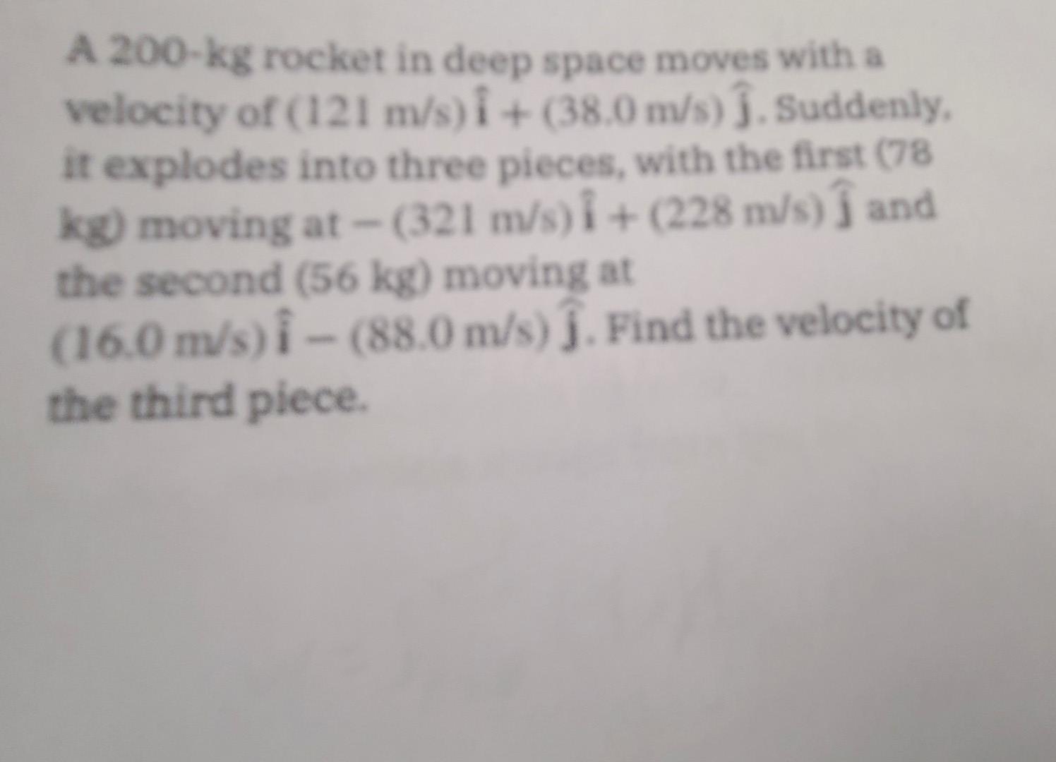 Solved A 200−kg rocket in deep space moves with a velocity | Chegg.com